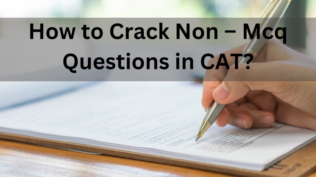 How to crack Non – Mcq questions in CAT? - TathaGat