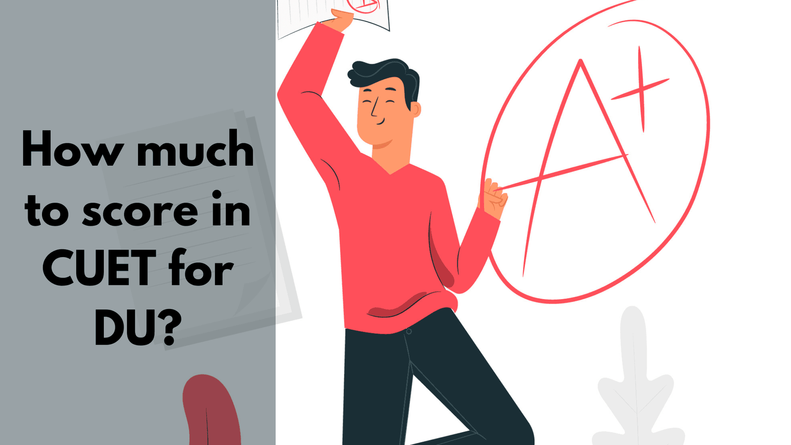 How much to score in CUET for DU? - TathaGat